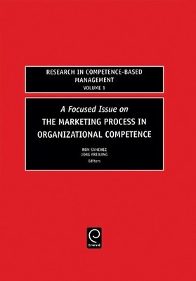 Ron Sanchez Focused Issue on The Marketing Process in Organiz ...