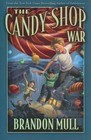 The Candy Shop War - Paperback By Brandon Mull - ACCEPTABLE ...