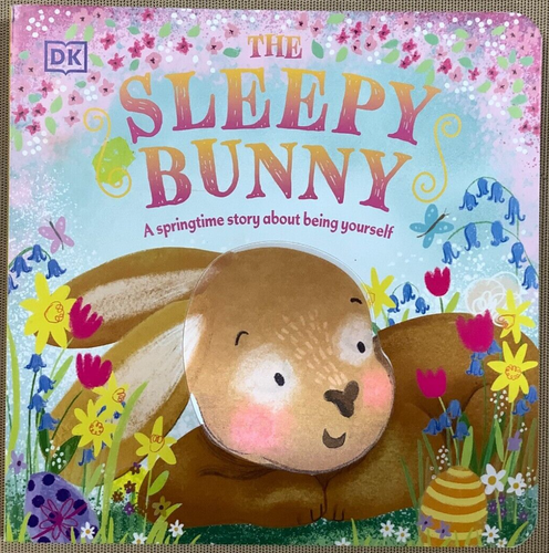 Sleepy Bunny : A Springtime Story about Being Yourself by DK (2023 ...