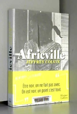 Africville: Jeffrey Colvin, la nouvelle voix de la littérature afro ...