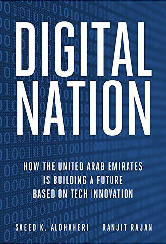 Digital Nation: How the United Arab Emirates is Building a Fu... by ...
