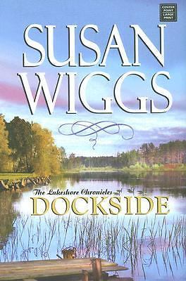 Dockside by Susan Wiggs (2007, Hardcover) for sale online | eBay