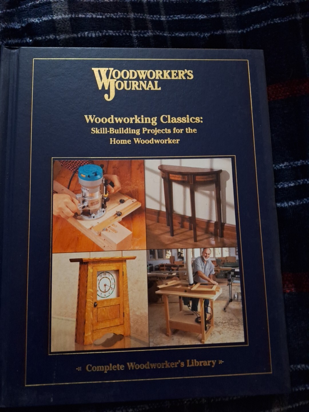 Woodworker’s Journal Woodworking Classics Hardcover Complete Woodworker ...