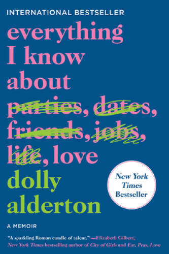 Everything I Know About Love: A Memoir - Paperback - ACCEPTABLE ...