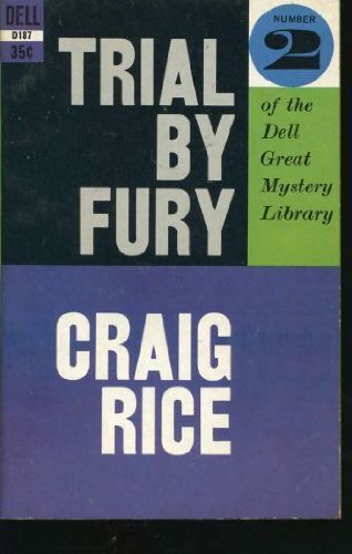 TRIAL BY FURY (LIBRARY OF CRIME CLASSICS) By Craig Rice *Excellent ...