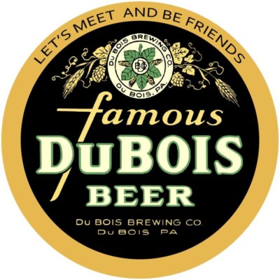 DuBois Beer of DuBois, Pennsylvania Sign: 40" Dia. Round USA STEEL XXL ...
