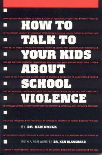 How to Talk to Your Kids about School Violence by Matthew Kaplowitz and ...