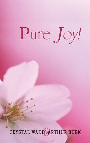 Pure Joy! - Perfect Paperback By Crystal Wade - GOOD | eBay