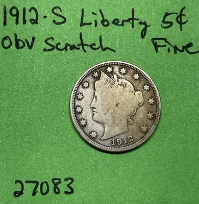 1912-S Liberty Head V Nickel 5c Fine Obverse Scratch US Coin ...