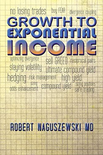Growth to Exponential Income 9781491805725| eBay