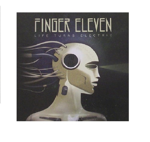 Finger Eleven: Life Turns Electric CD including the song "Living in a ...
