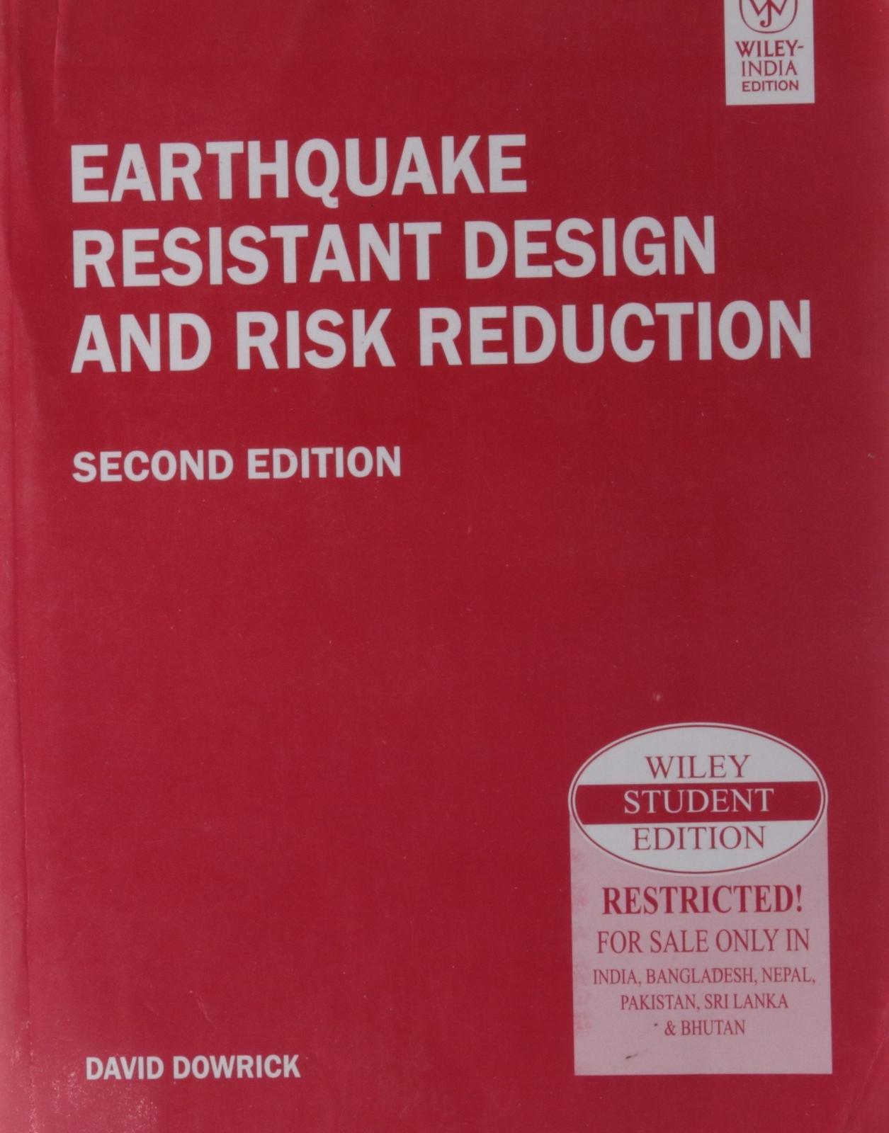 Earthquake Resistant Design and Risk Reduction by David J. Dowrick ...