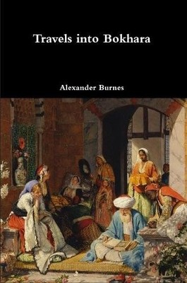 Alexander Burnes Travels into Bokhara (Tascabile) | eBay