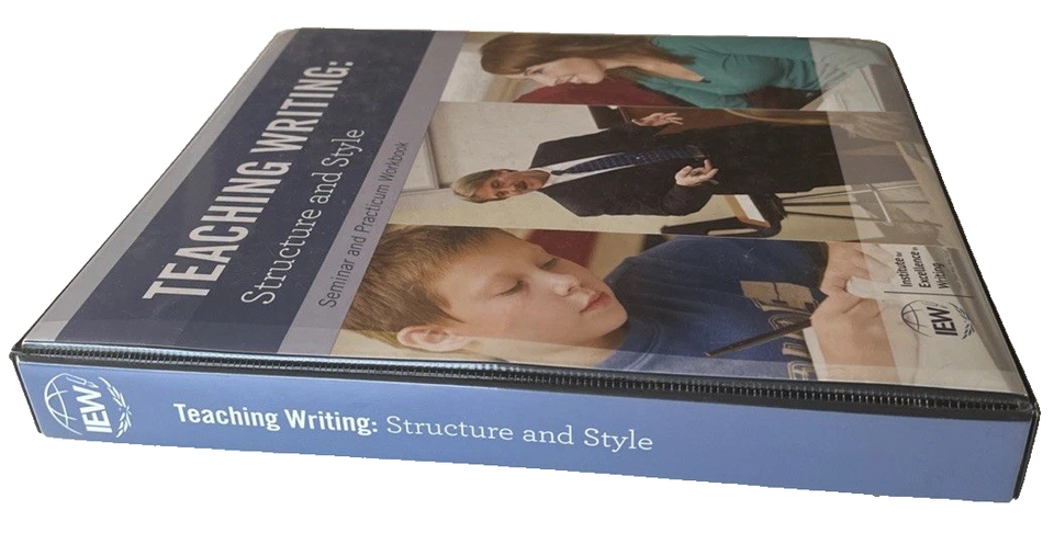 IEW Teaching Writing: Structure and Style Seminar & Practicum Workbook ...