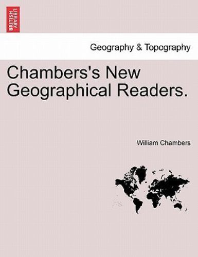 Chambers's New Geographical Readers by William Chambers (2011, Trade ...