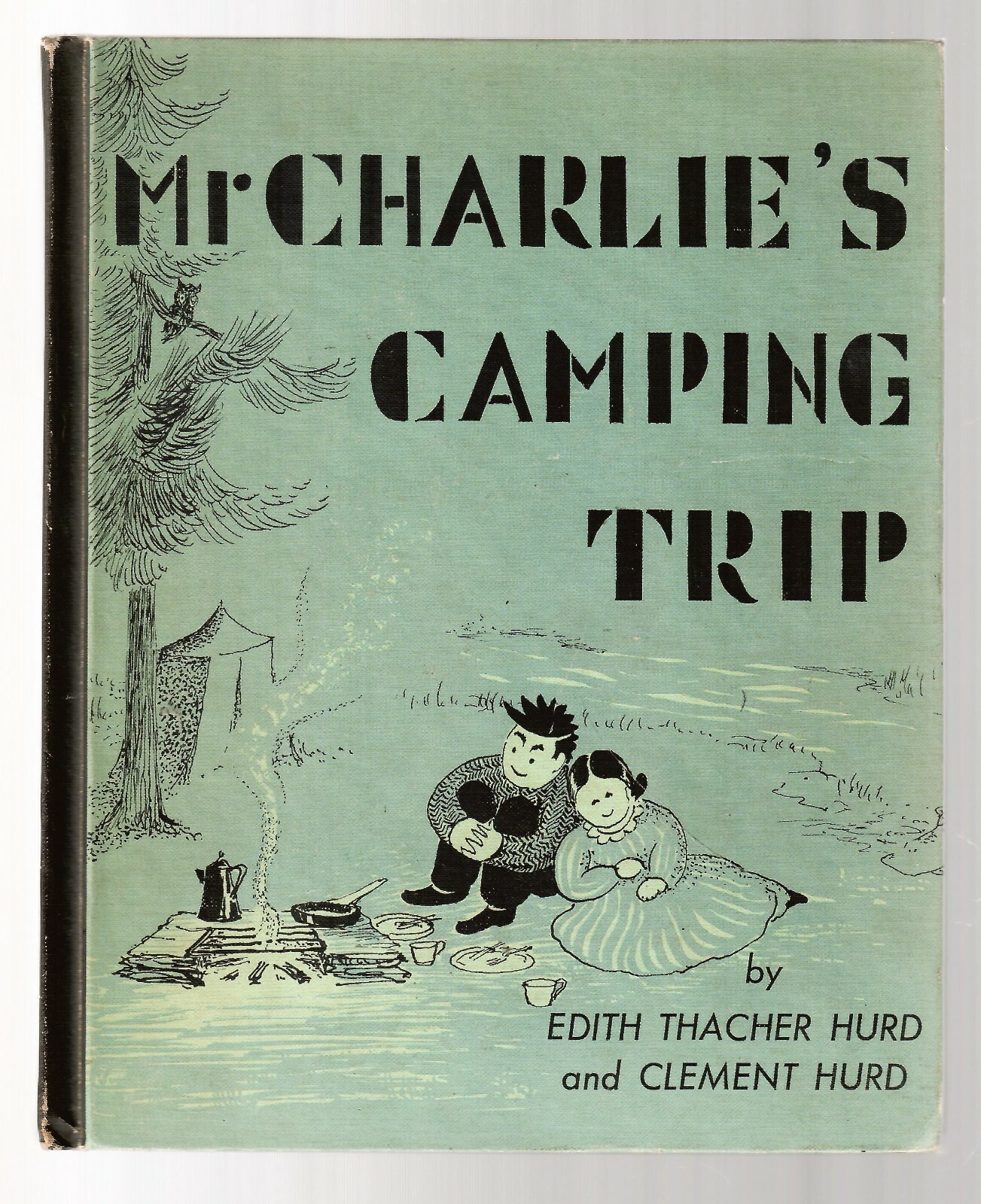 MR CHARLIE'S CAMPING TRIP - Edith Hurd (Hard Cover) 1962 1st Ed FREE ...