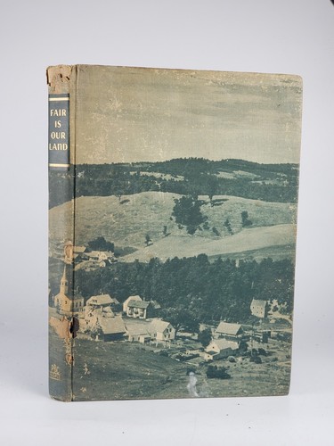 Fair is Our Land By Samuel Chamberlain 1942 HC Book | eBay