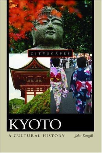 Kyoto : A Cultural History by John Dougill (2006, Perfect) for sale ...