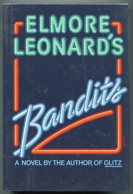 BANDITS / Elmore Leonard ~ FIRST EDITION in DJ ~ SIGNED ~ AS NEW | eBay