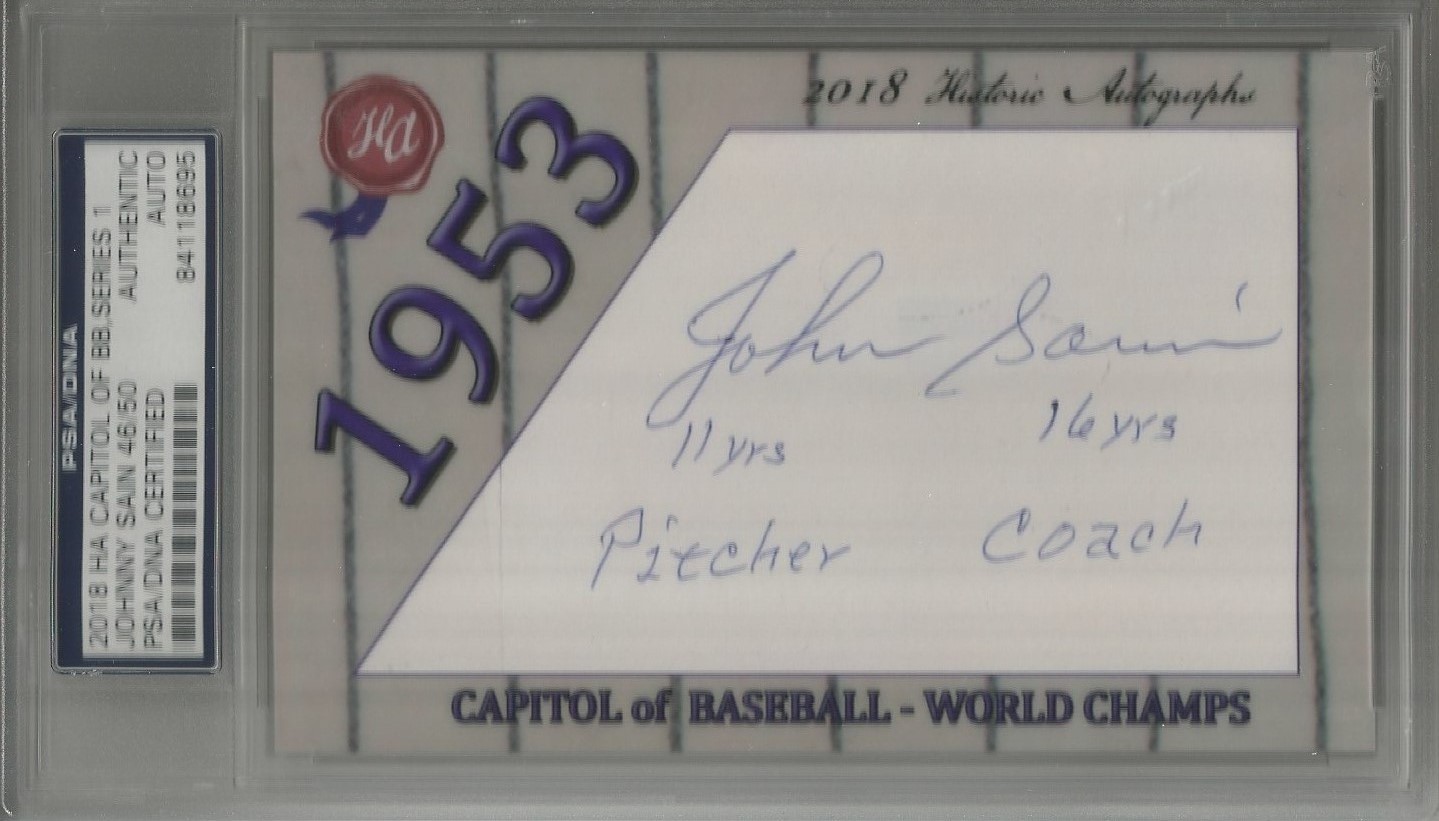 JOHNNY SAIN 2018 HISTORIC AUTOGRAPHS HA CAPITOL OF BASEBALL CUT AUTO ...