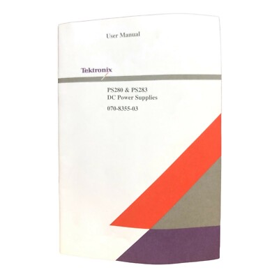 TEKTRONIX PS280 PS283 DC POWER SUPPLIES 070-8355-03 USER MANUAL | eBay