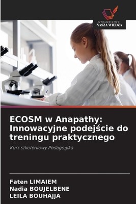 ECOSM w Anapathy: Innowacyjne podej?cie do treningu praktycznego by ...