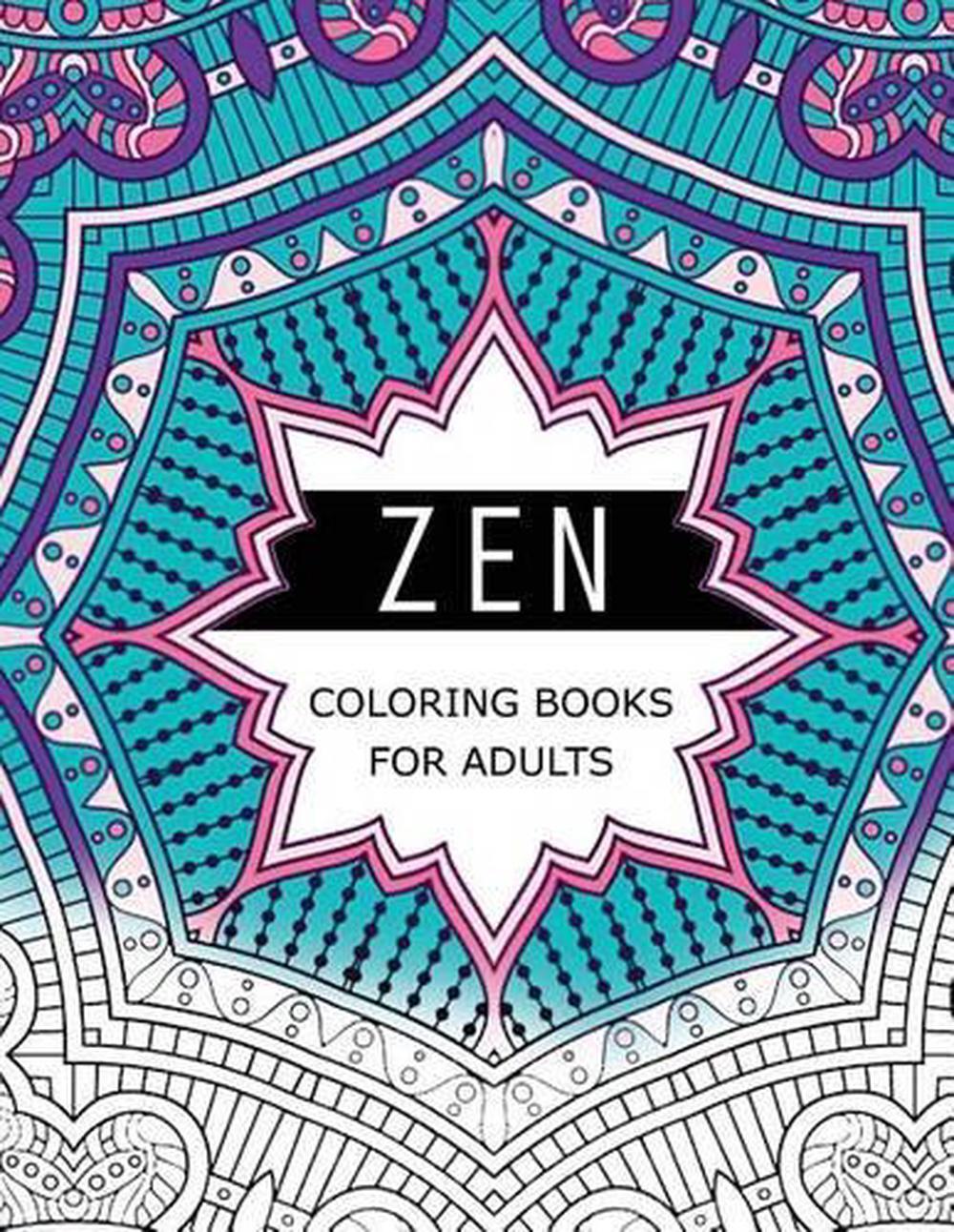 Zen Coloring Books For Adults: Anti-Stress Art Therapy for Busy People ...