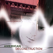 American Deconstruction (CD, Nov-2007, Joseph Gramley) for sale online ...
