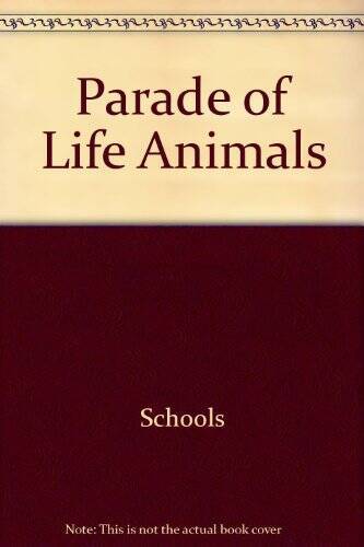 Parade of Life Animals - Hardcover By Schools - GOOD 139798730 | eBay