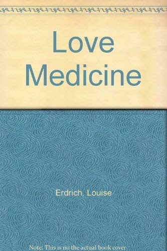 LOVE MEDICINE. By Louise. Erdrich *Excellent Condition* 155010166| eBay