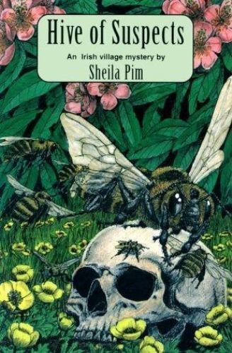 A Hive of Suspects: An Irish Village Mystery by Pim, Sheila ...