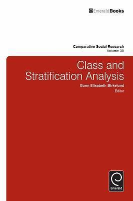 Comparative Social Research Ser.: Class and Stratification Analysis by ...