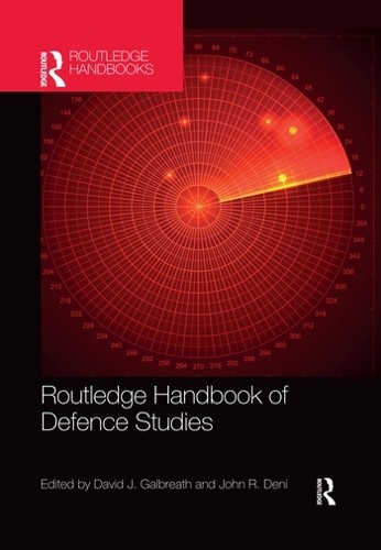 David J. Galbreath Routledge Handbook of Defence Studies (Tascabile ...