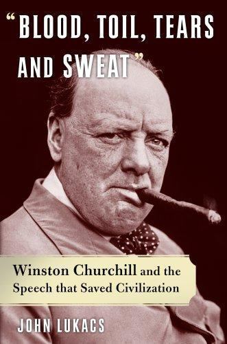 Blood, Toil, Tears, and Sweat : The Dire Warning: Churchill's First ...