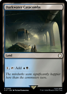 MTG Darkwater Catacombs #260 Fallout PIP Magic Gathering Card NM/M, PACK FRESH | eBay
