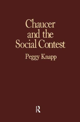 Chaucer and the Social Contest by Peggy Knapp (1990, Hardcover) for ...