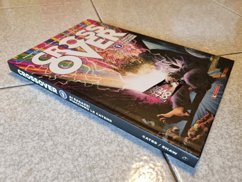 CROSSOVER vol. 1 - AI RAGAZZI PIACCIONO LE CATENE - IMAGE SALDAPRESS ...