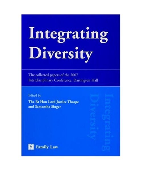 Integrating Diversity, Rt Hon Lord Justice Thorpe, Samantha Singer ...