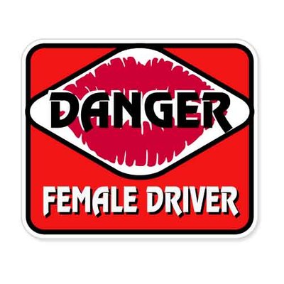 Danger Female Driver Funny car bumper sticker decal 5" x 4" | eBay