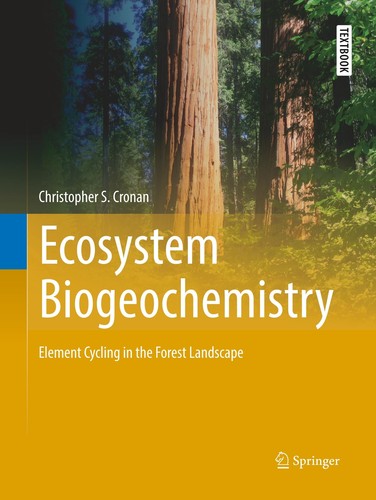 Ecosystem Biogeochemistry Element Cycling in the Forest Landscape Cronan Buch | eBay