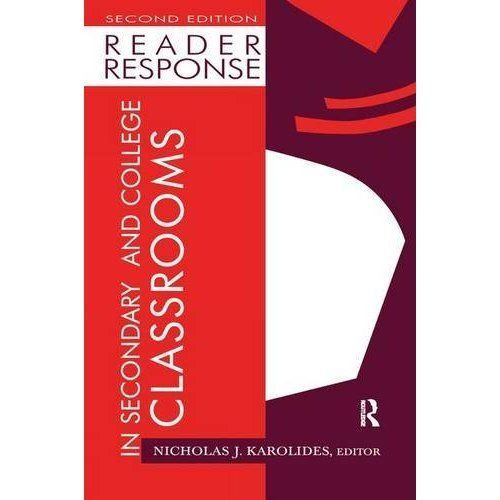 Reader Response in Secondary and College Classrooms by Nicholas J ...