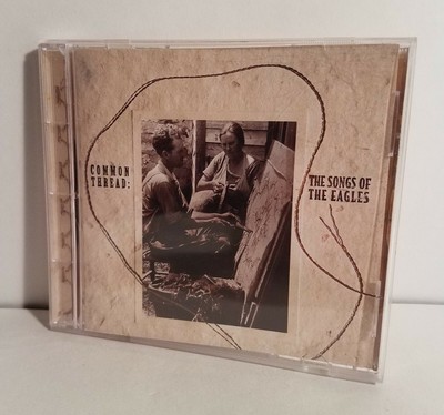 Common Thread: The Songs of the Eagles by Various Artists (CD, Oct-1993 ...