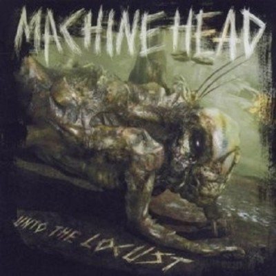 MACHINE HEAD "UNTO THE LOCUST" CD NEW | eBay