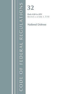 Code of Federal Regulations, Title 32 National Defense Ser.: Code of ...