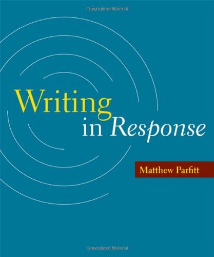 WRITING IN RESPONSE By Matthew Parfitt **BRAND NEW** 9780312403935 | eBay