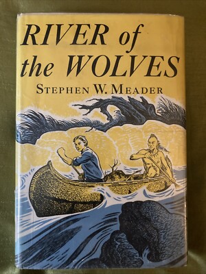 River Of The Wolves, By Stephen W Meader, Vintage, Rare, Edward Shenton ...