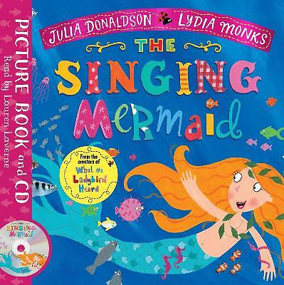 The Singing Mermaid: Book and CD Pack by Julia Donaldson (Mixed Media ...
