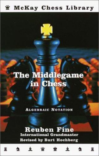 Middlegame in Chess by Reuben Fine (2003, Trade Paperback) for sale ...