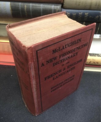 PRONOUNCING DICTIONARY OF FRENCH / ENGLISH LANGUAGES HC Book 1904 ...