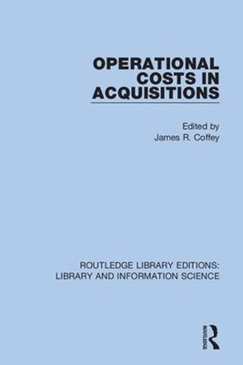Operational Costs in Acquisitions by James R. Coffey Paperback Book | eBay